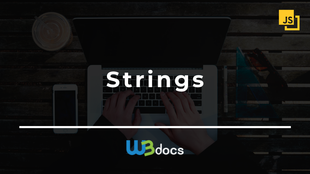 JavaScript Strings | W3Docs JavaScript Tutorial