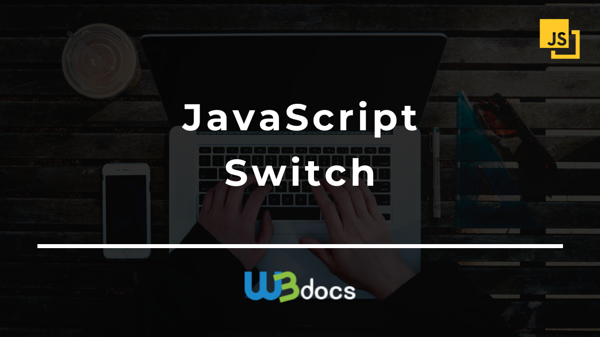 Mastering the JavaScript switch Statement: A Comprehensive Guide Mastering the JavaScript switch Statement: A Comprehensive Guide