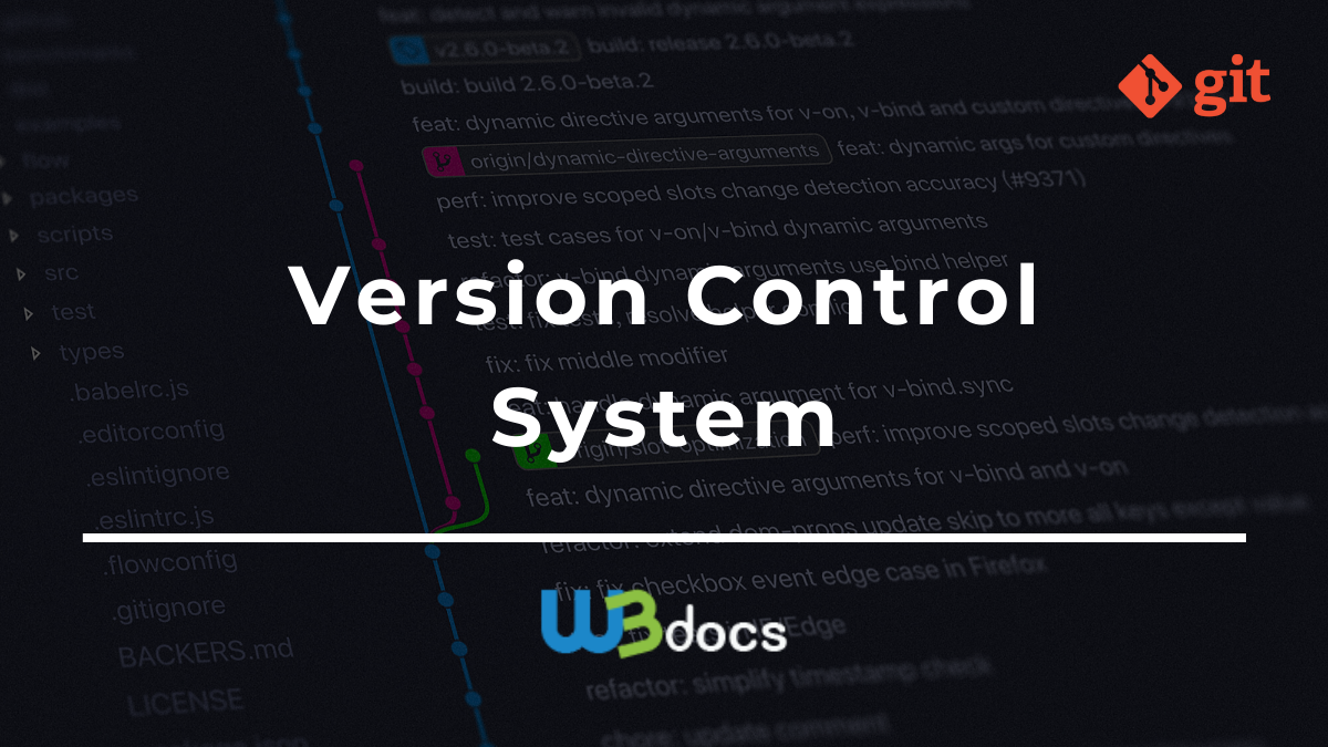 Version Control System | W3Docs Git Online Tutorial Version Control System | W3Docs Git Online Tutorial
