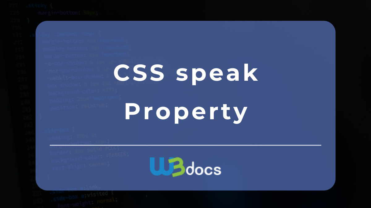 CSS speak Property