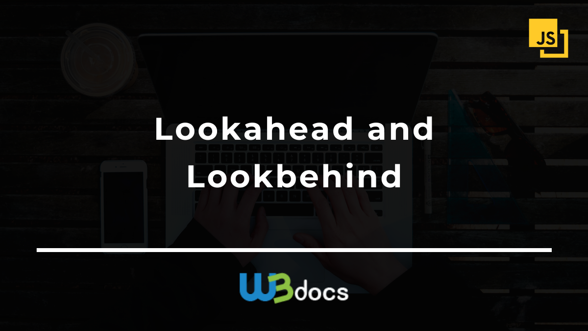 Lookahead and Lookbehind