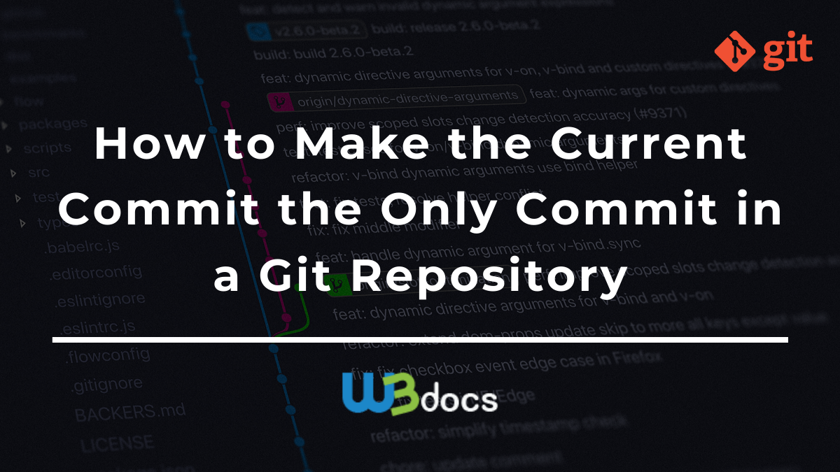 How to Make the Current Commit the Only Commit in a Git Repository