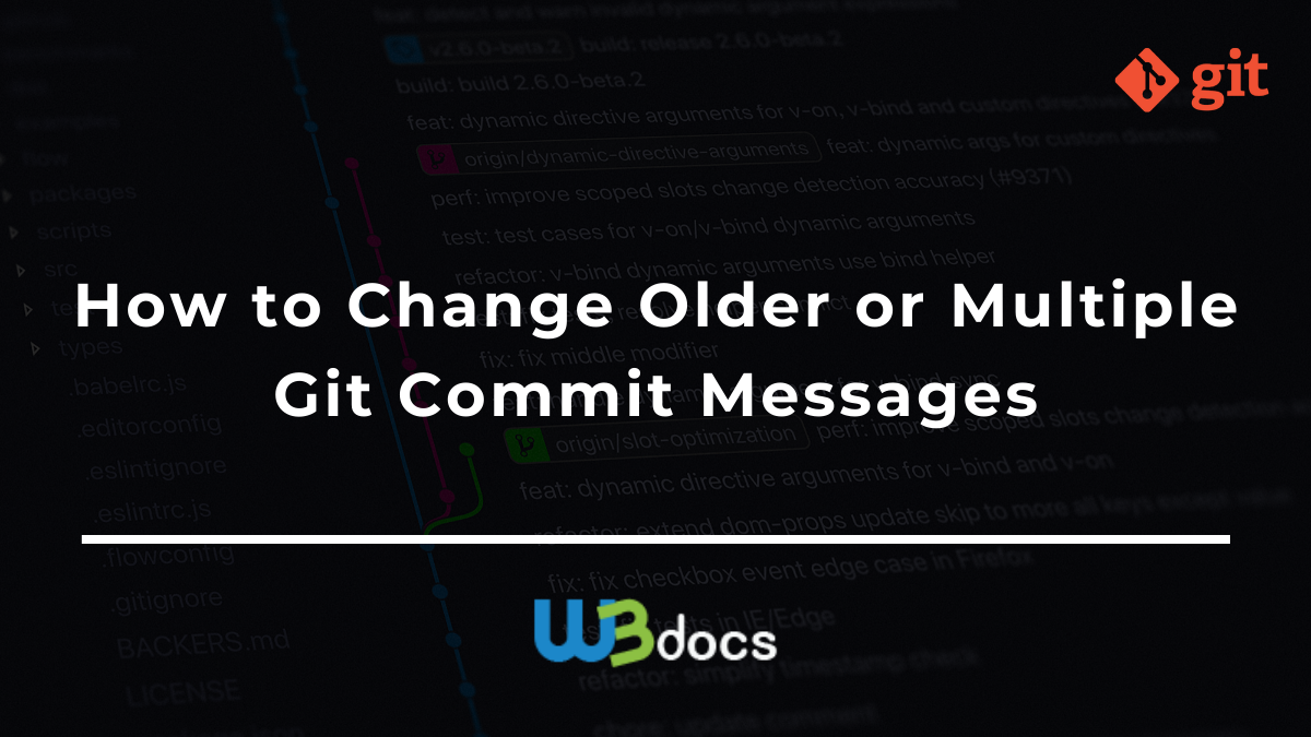 How to Change Older or Multiple Git Commit Messages